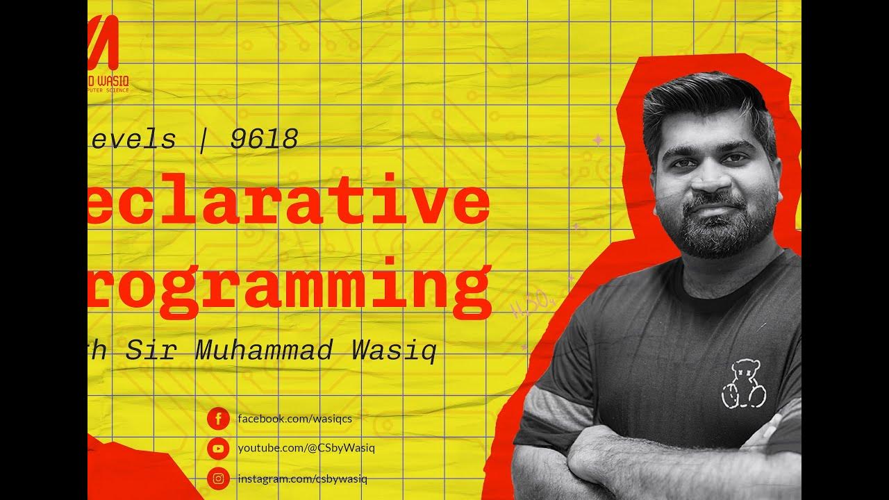 Declarative Programming | PROLOG | Paper3 | A Level | 9618 | CS By Sir Wasiq - YouTube