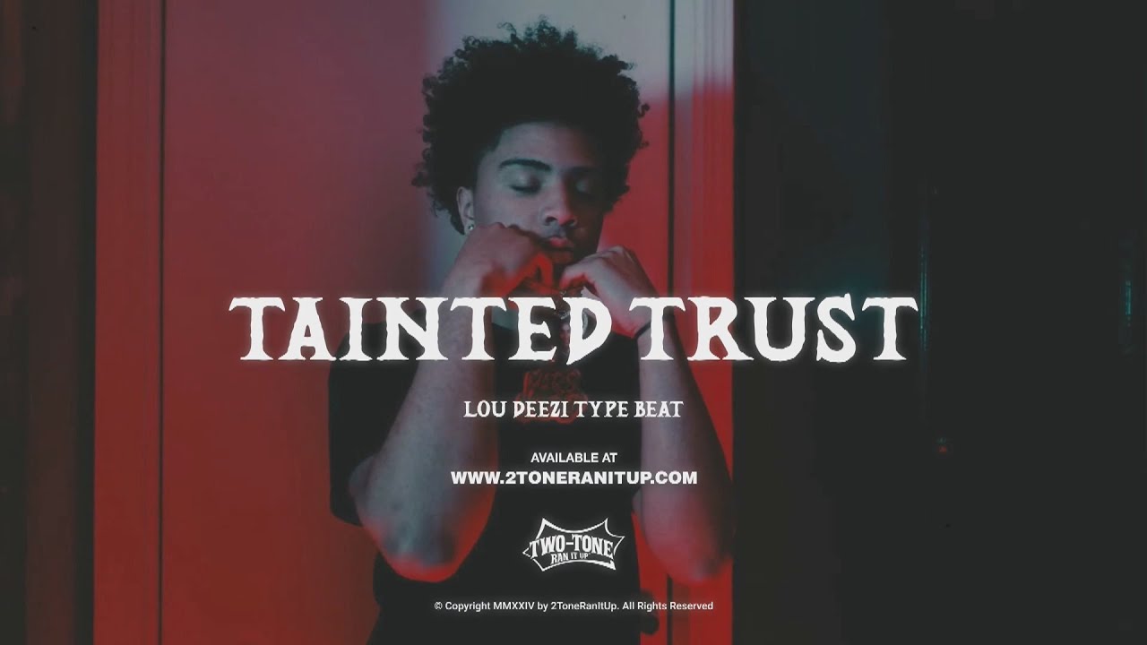 Lou Deezi x PayMeZay Type Beat ~ Tainted Trust (Prod. 2Tone) - YouTube