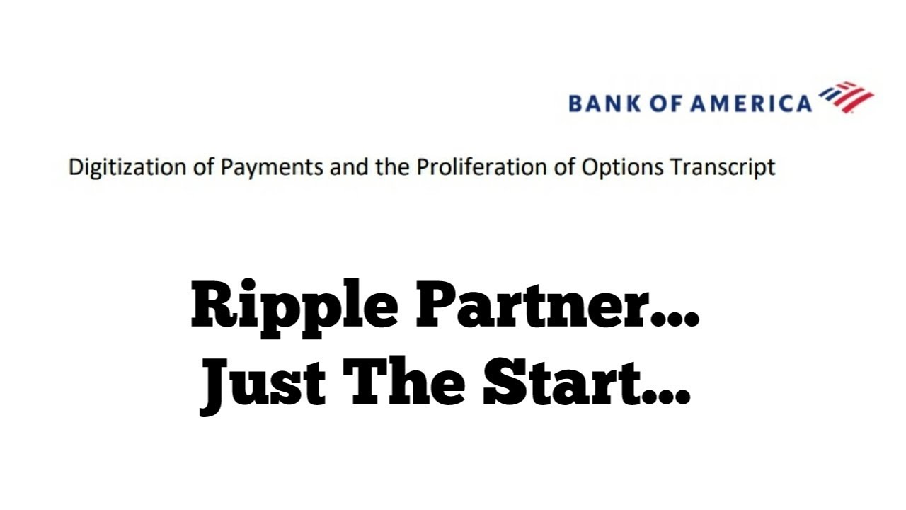 Bank Of America Ripple Partner - Just the Start - Its Still Early - IoV ...