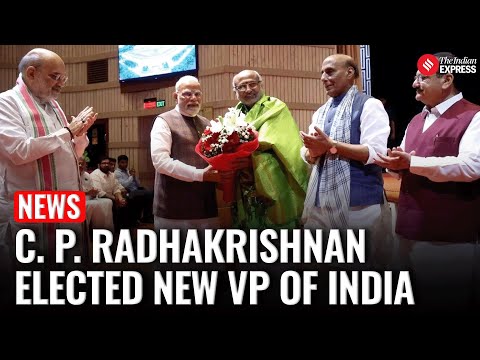 C. P. Radhakrishnan Elected Vice President of India, Defeats Opposition’s Sudershan Reddy