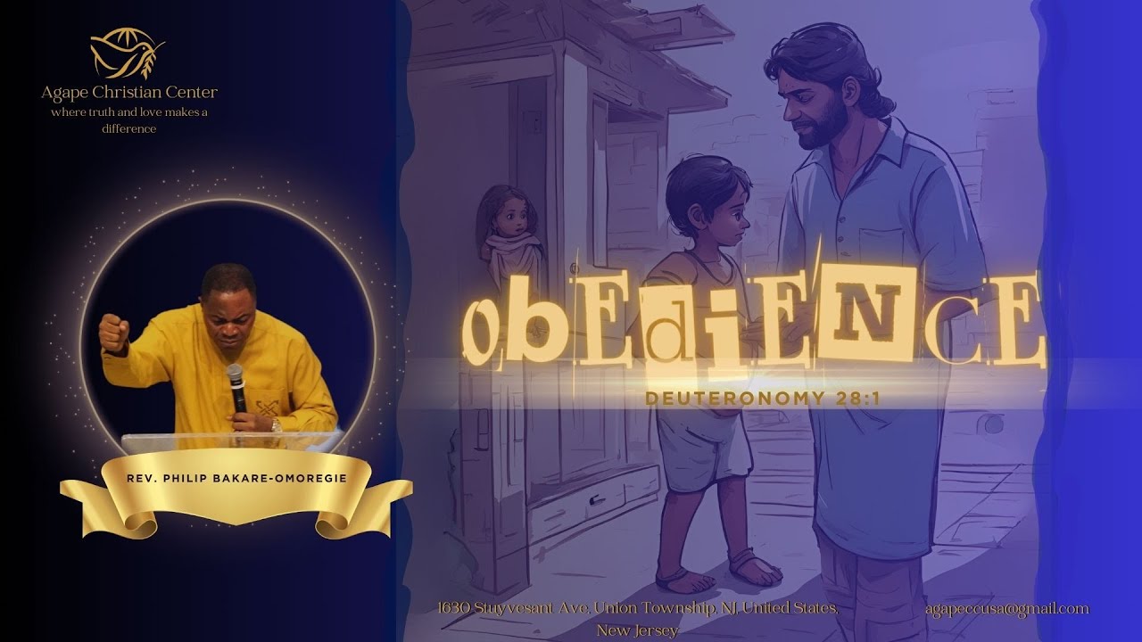 Obedience || Rev. Philip Bakare-Omoregie || Agape Christian Center ...
