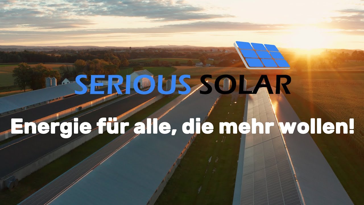 SERIOUS SOLAR GmbH - Ihr Partner für Solarlösungen!!! - YouTube