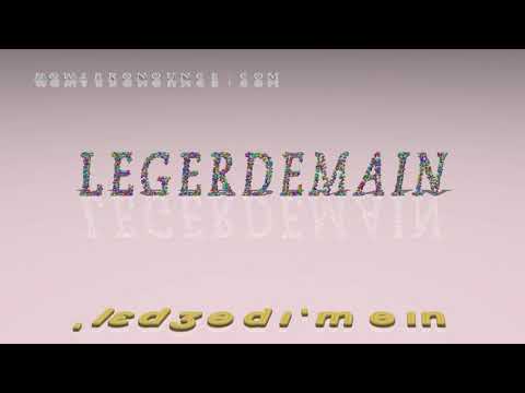 legerdemain - pronunciation + Examples in sentences and phrases - YouTube