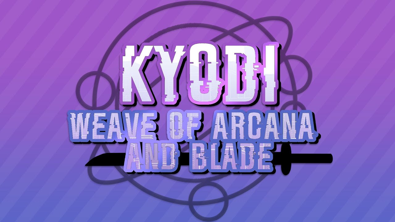 Kyodi: Weave of Arcana - Session 9 - YouTube