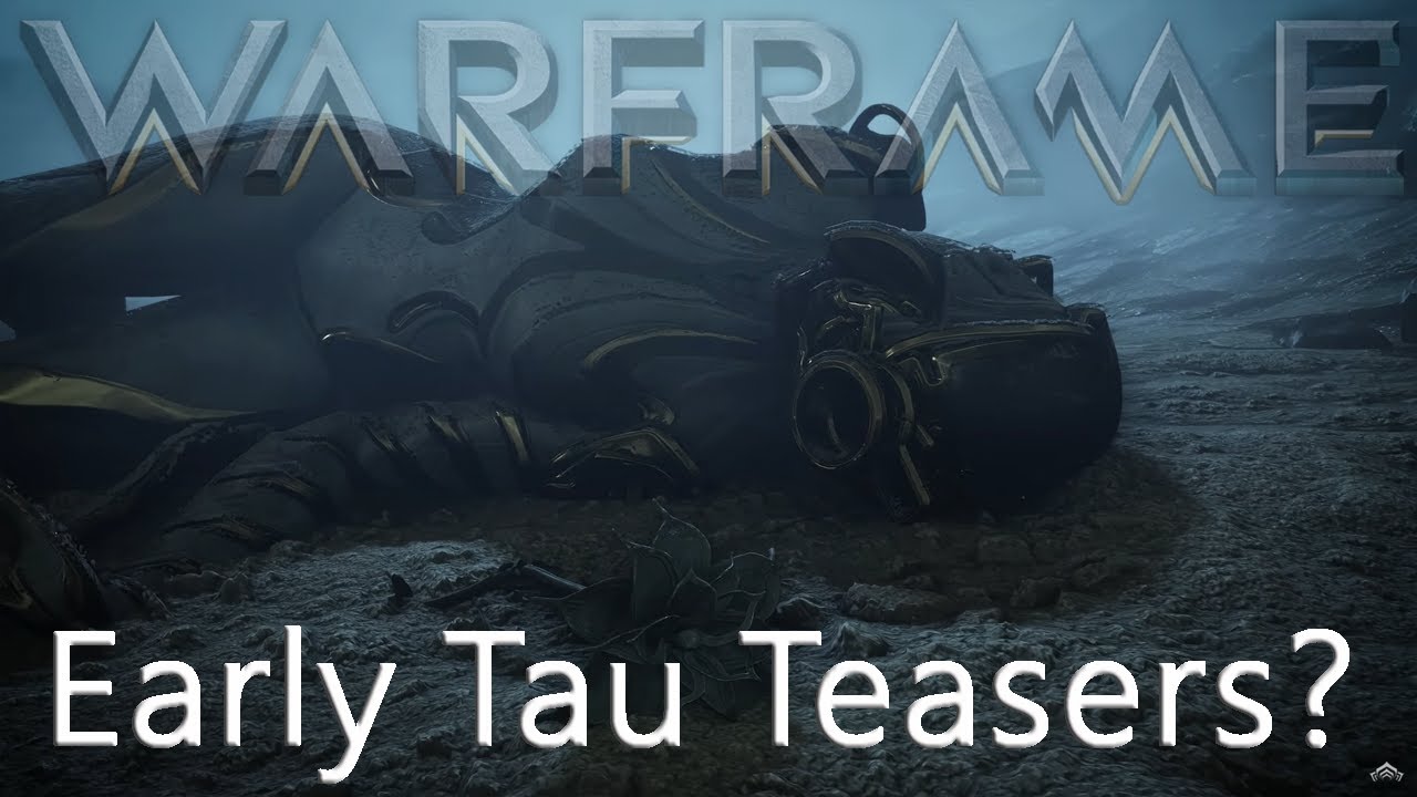 Warframe - Early Tau Teasers? - YouTube