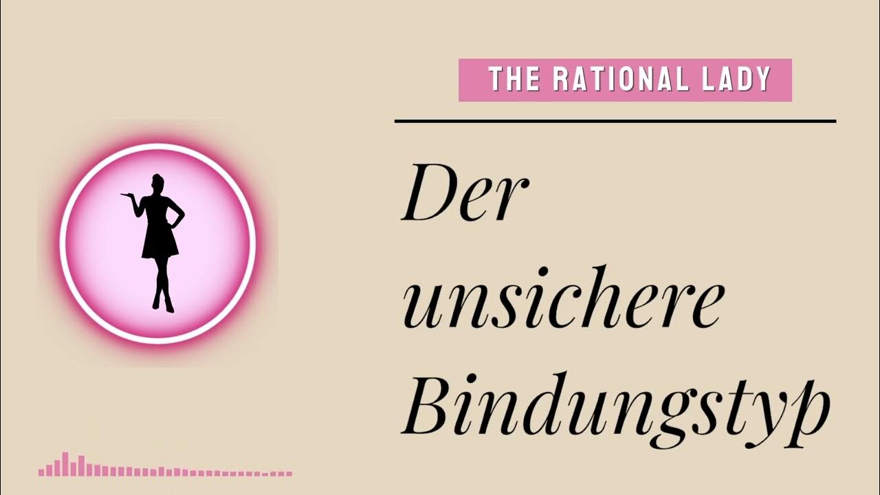 Der unsicher-ambivalente Bindungstyp (Bindungstypen) - YouTube