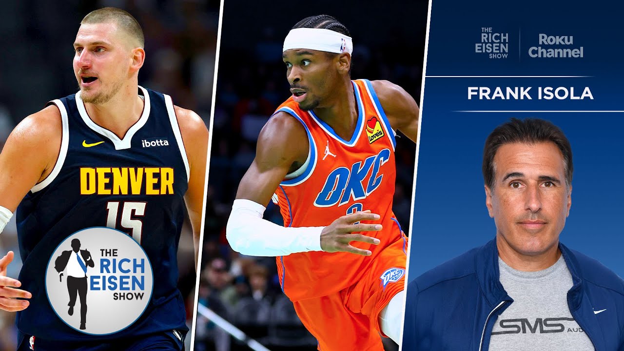 NBA Radio’s Frank Isola Previews Nuggets vs Thunder Game 7 | The Rich ...