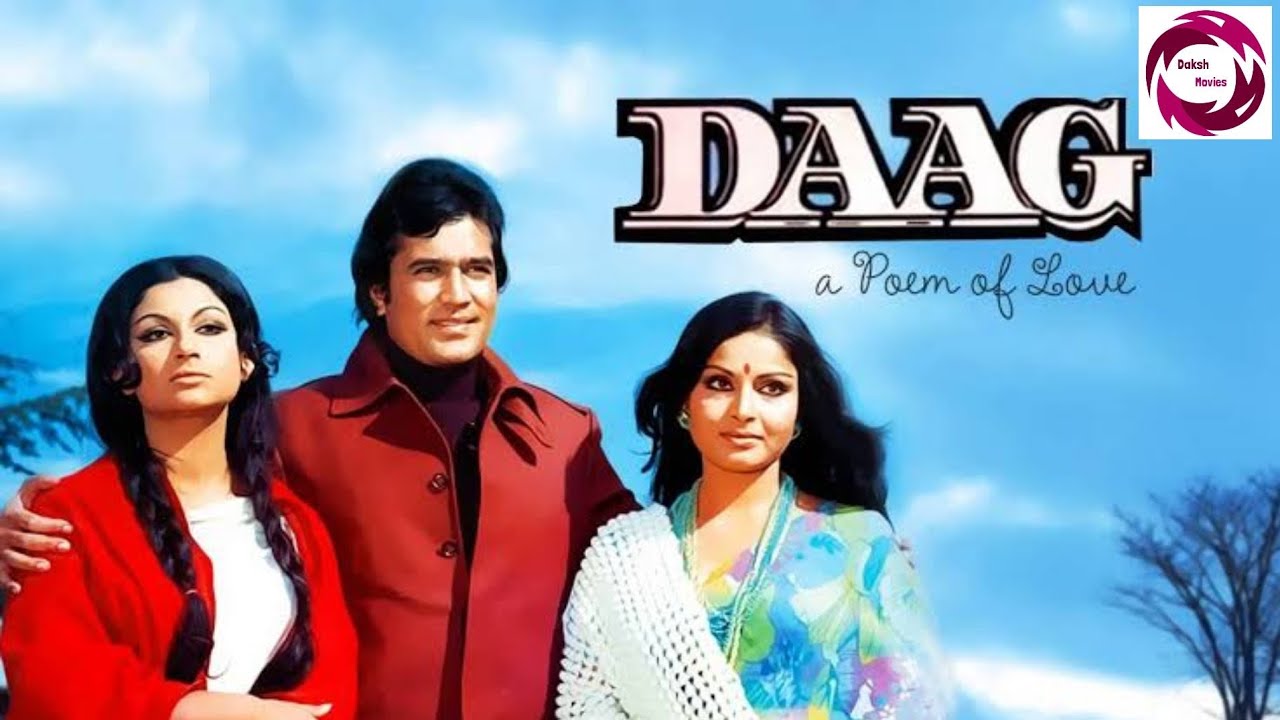 Daag (1973) Full Movies | Rajesh Khanna | Sharmila Tagore | Rakhee Gulzar | Facts and Talks ...