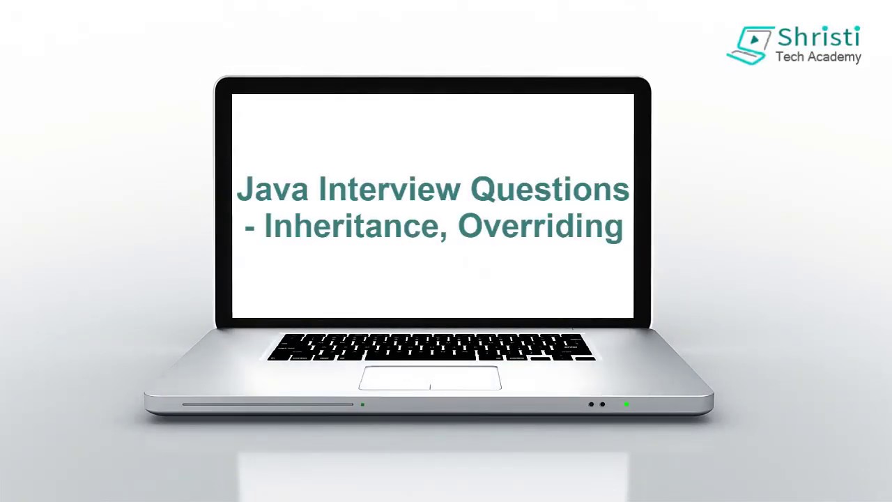 Java Interview Question And Answers Inheritance Overriding Youtube