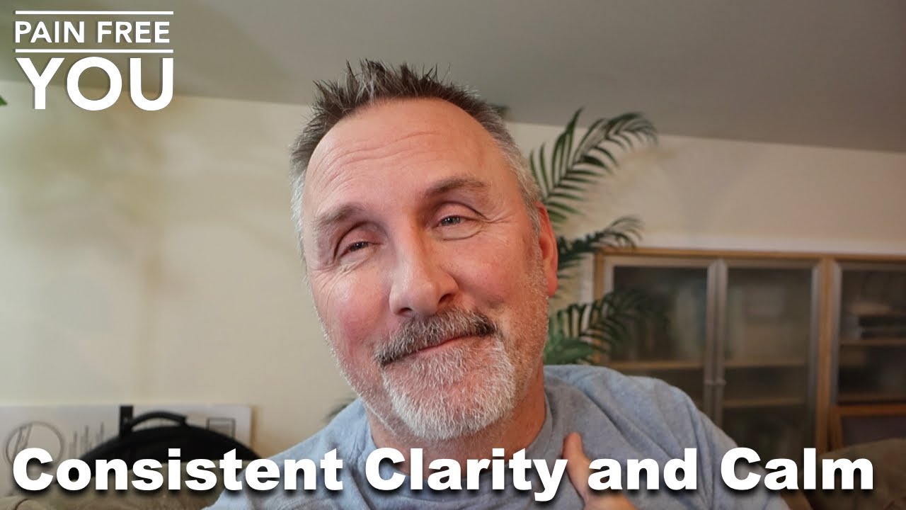 Consistent Clarity and Calm - YouTube