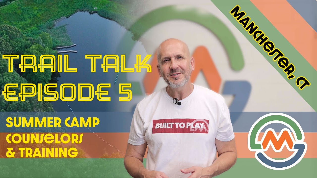 Trail Talk Ep 5. Summer Camp Counselors & Training - YouTube