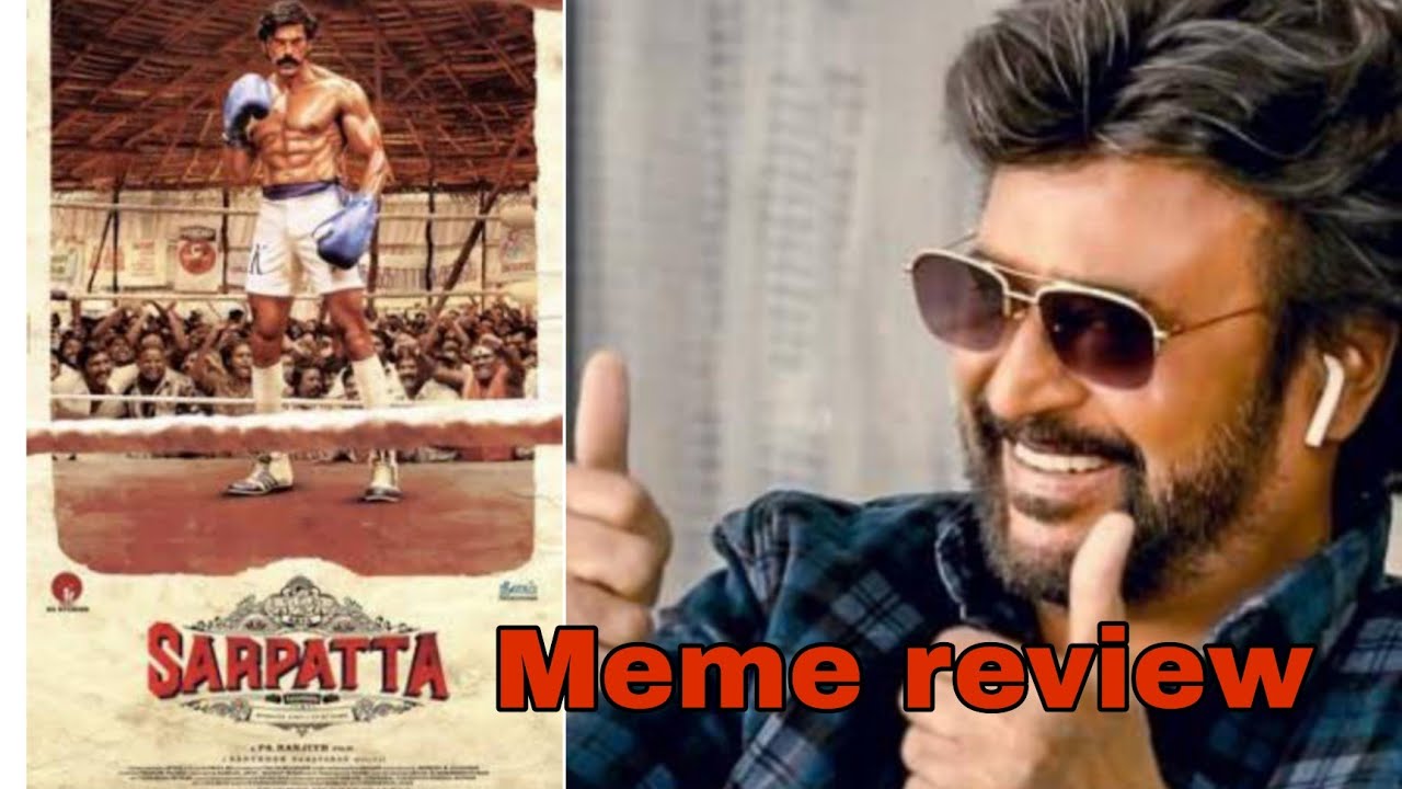 sarpatta paramparai movie meme review|sarpatta review|arya new movie ...