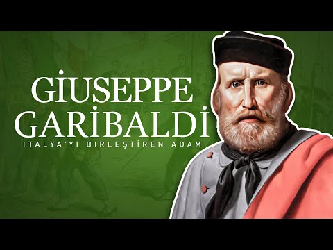 İtalya'yı Birleştiren Adam Giuseppe Garibaldi || Biyografi 09