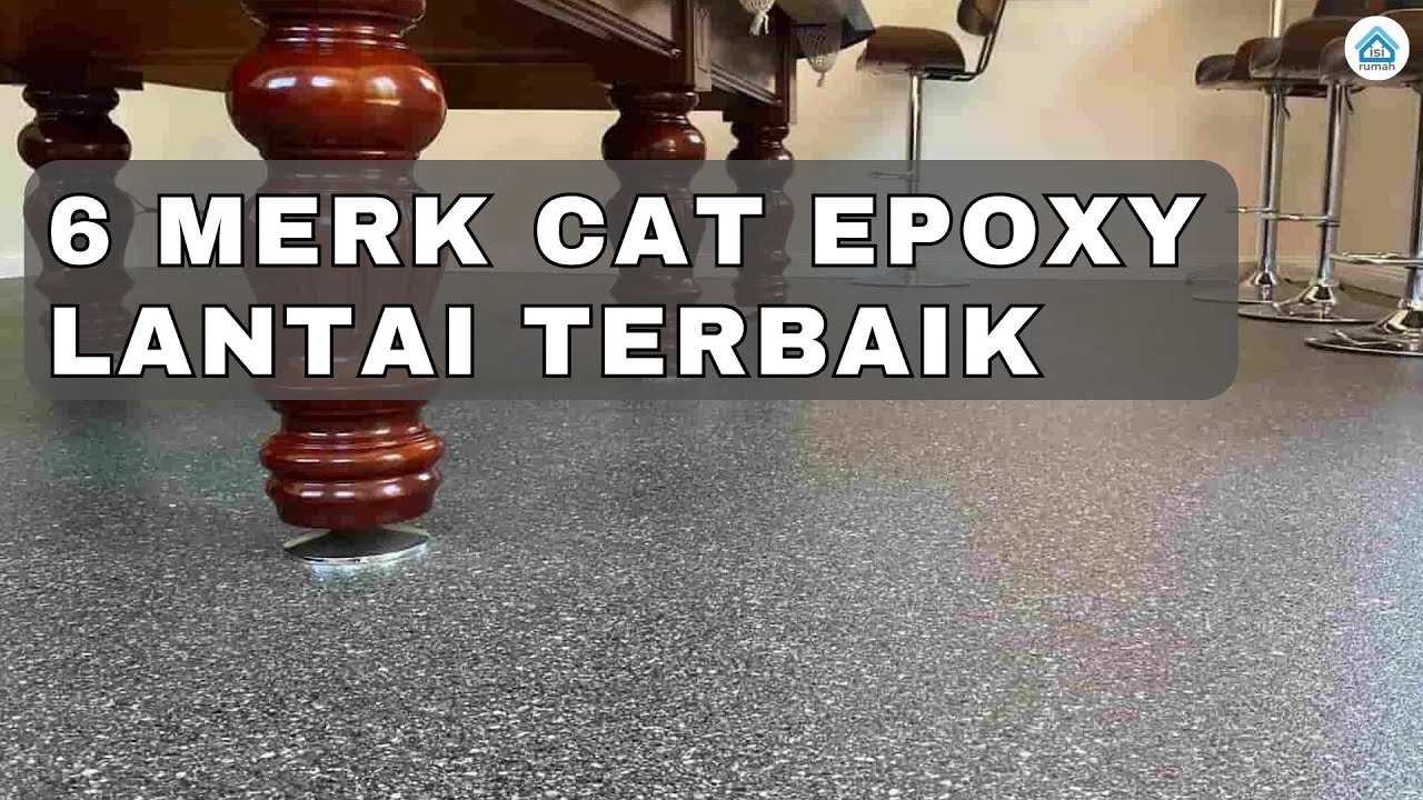 6 Merk Cat Epoxy Lantai Terbaik Untuk Rumah Dan Industri - YouTube