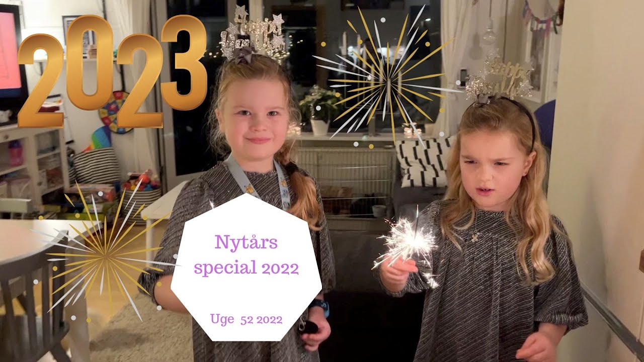 NYTÅRS SPECIAL 2022 - RIGTIG GODT NYTÅR - YouTube