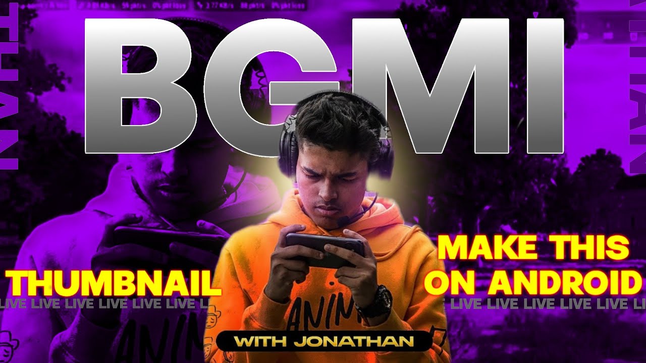 CREATE A THUMBNAIL LIKE JONATHAN GAMING | BGMI THUMBNAIL - YouTube