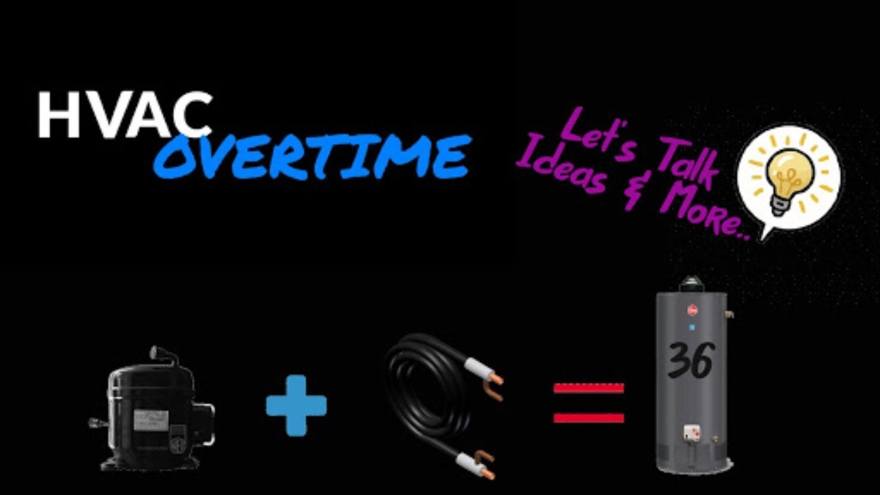 HVAC Overtime #36 - YouTube