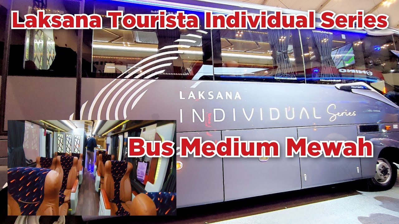 Laksana Tourista Individual Series - Bus Medium Mewah milik PO Trans ...