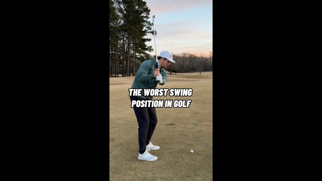THE WORST SWING POSITION IN GOLF - YouTube