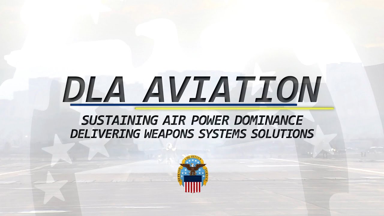 DLA Aviation Sustaining Air Power Dominance (open caption) (Feb 2025 ...
