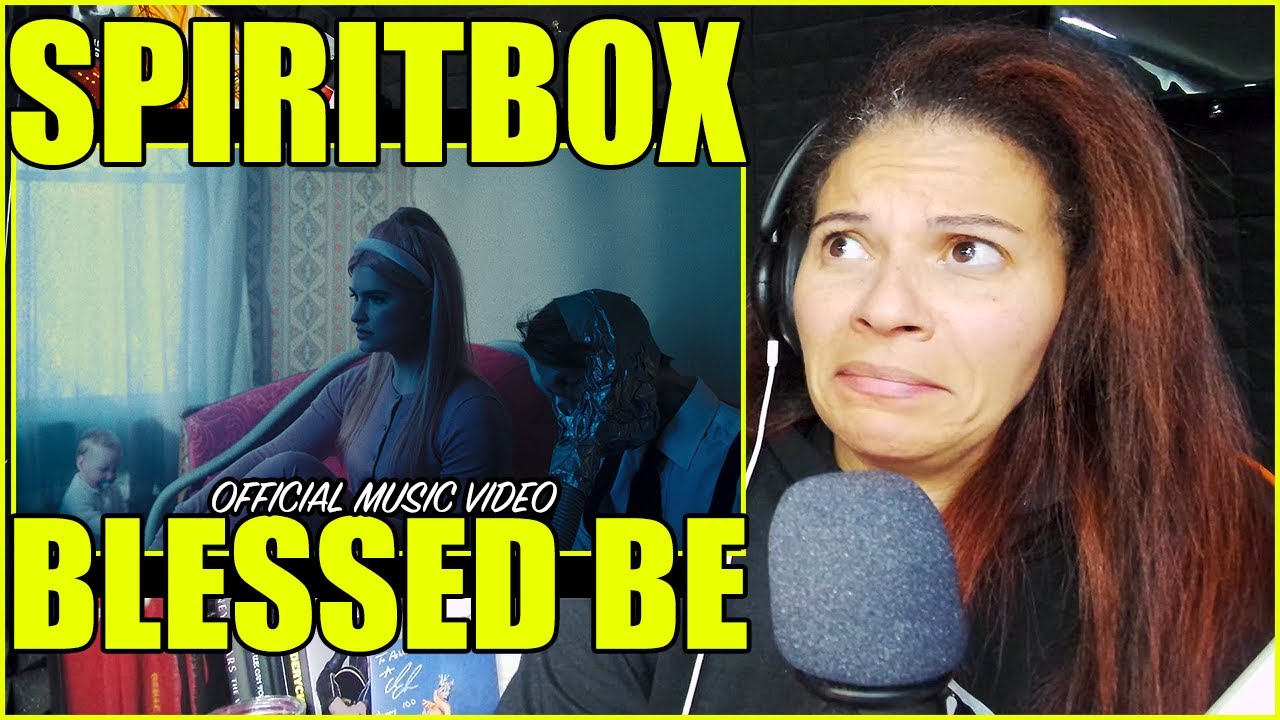 Spiritbox - Blessed Be (Official Music Video) | Reaction - YouTube