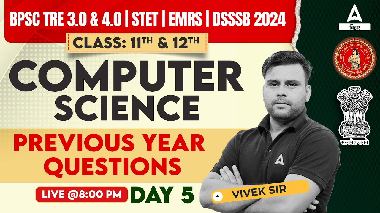 BPSC TRE 3.0 Bihar STET & 2024 Computer Science Paper 2 PYQ Discussion ...