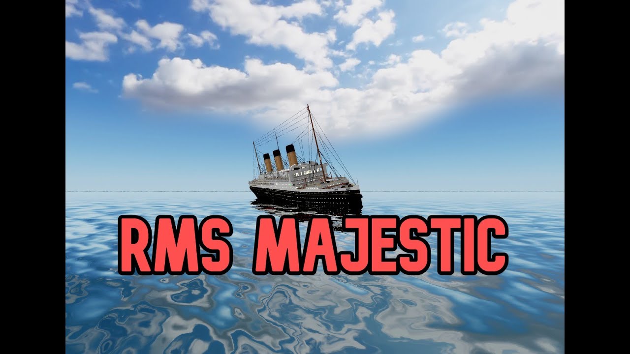RMS Majestic/Roblox Tiny Ships #3 - YouTube