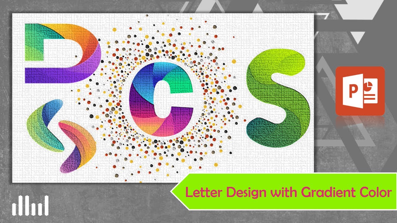 PowerPoint design hacks - Stunning and Beautiful Letters with gradient ...