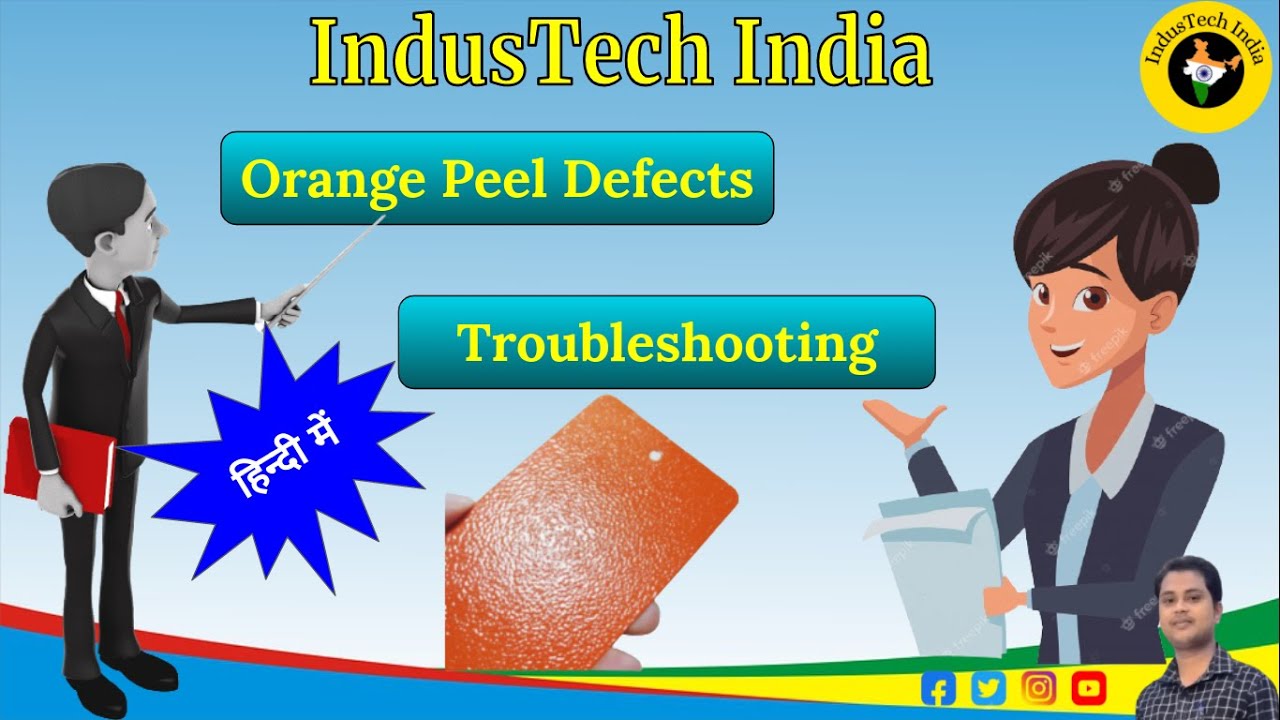 Orange Peel Defects & Troubleshooting l Orange Peel क्या होता है ...