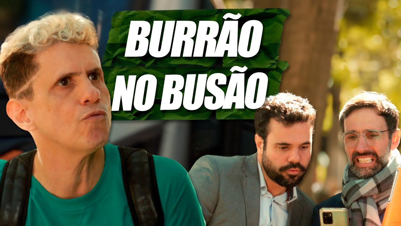 BURRÃO NO BUSÃO | EMBRULHA PRA VIAGEM - YouTube