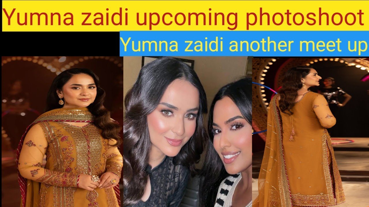 Yumna zaidi upcoming photoshoot|yumna zaidi meet up update - YouTube
