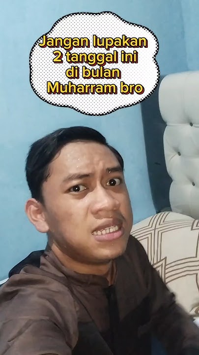 Jangan lupakan 2 tanggal ini di bulan Muharram bro... #shorts #fathulqorib #muharram #fyp - YouTube
