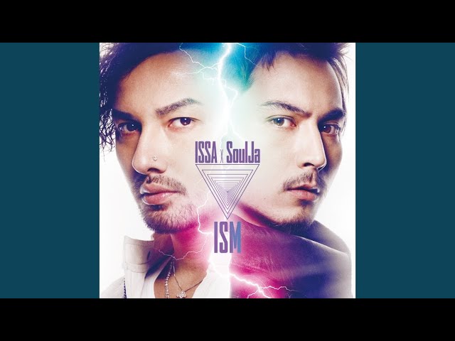 ISM - ISSA & SoulJa