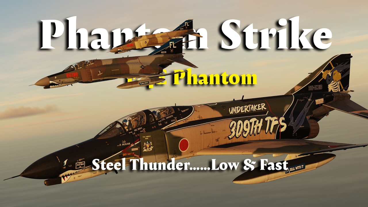 Phantom Strike ( F-4E Phantom) DCS World/ 👍Steel Thunder, Full ...