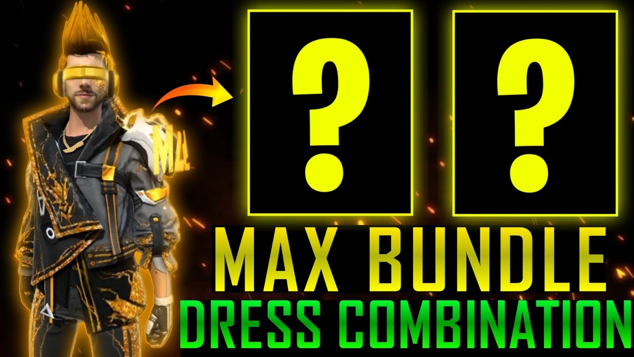 MAX BUNDLE DRESS COMBINATION IN FREE FIRE || NO TOP UP DRESS ...