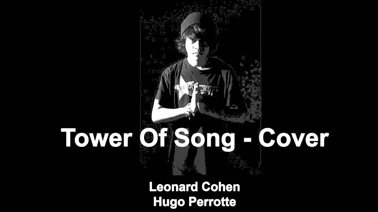 Tower Of Song - Leonard Cohen - Cover - YouTube