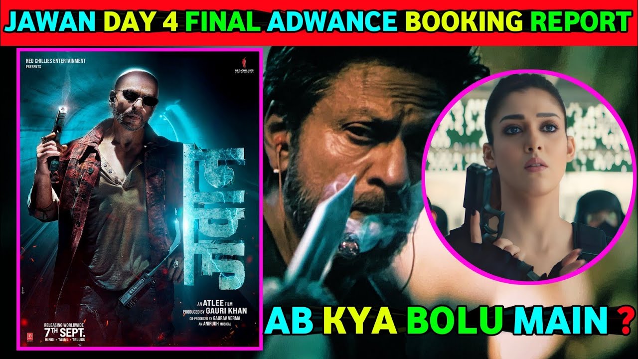 Jawan Movie Official Day 4 Finel Adwance Booking Report || Jawan Day 3 ...