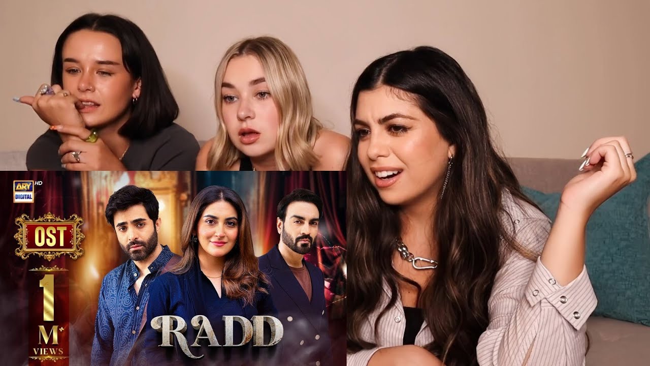 RADD OST Reaction Asim Azhar Hiba Bukhari Shehreyar Munawar ARY Digital ...