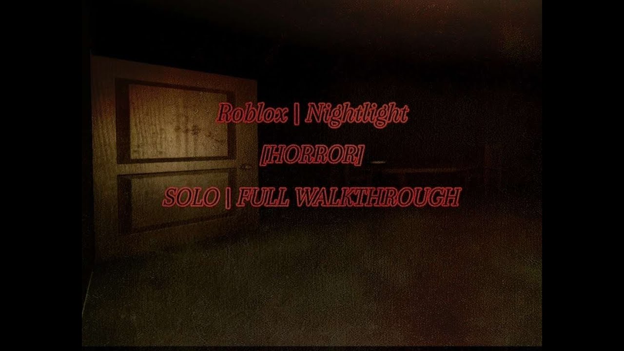 [ROBLOX] Nightlight - Solo - Full Walkthrough - YouTube