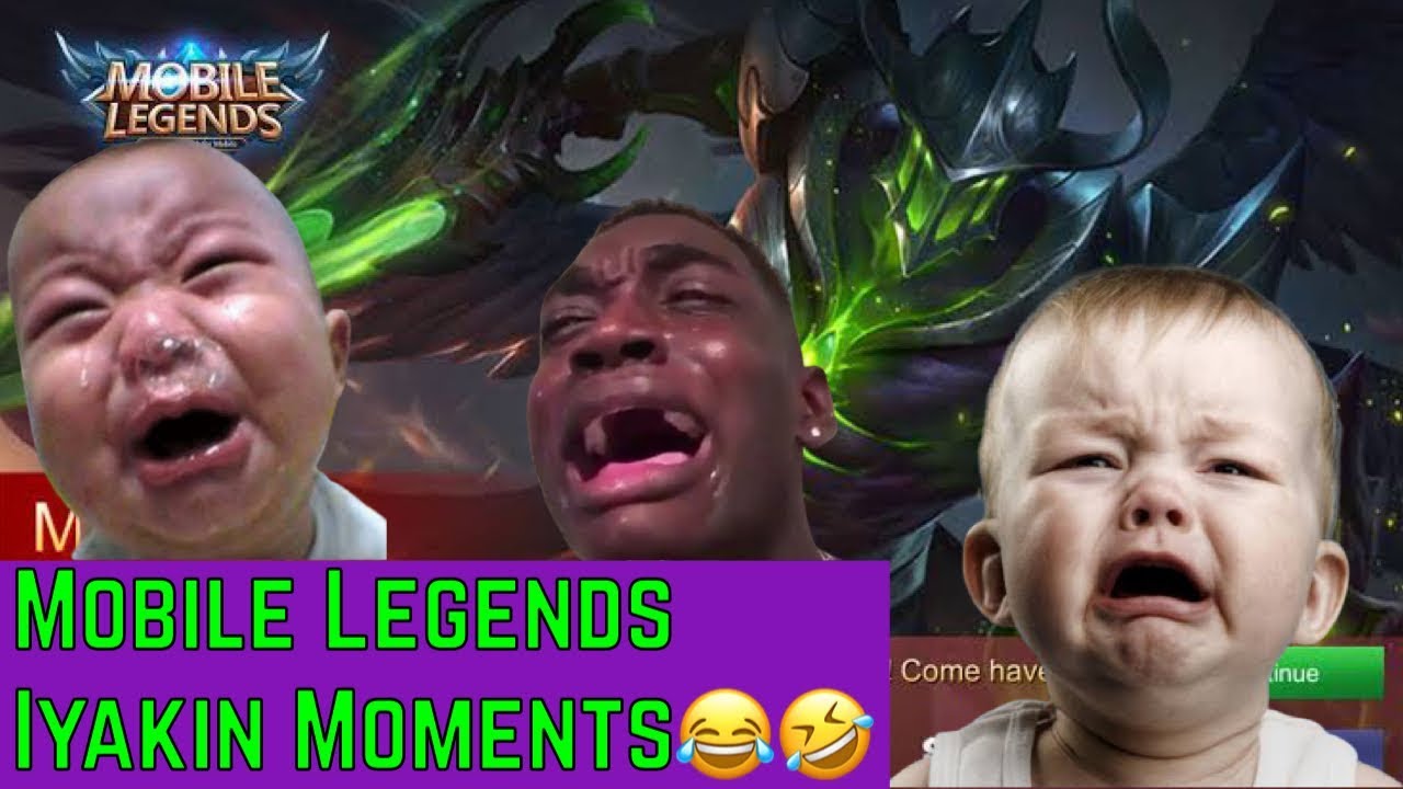 Mobile Legends-Iyakin Moments - YouTube