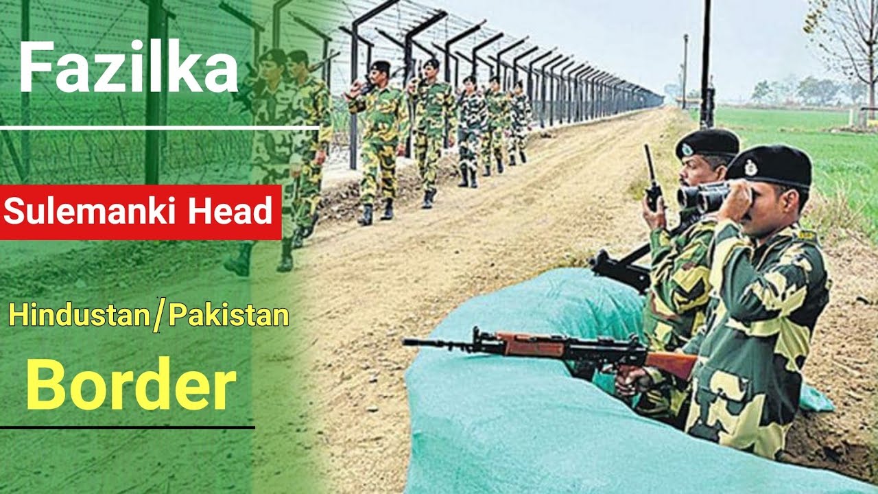 Hindustan Pakistan Border At Suleman Head Fazilka #Fazilka #punjab # ...
