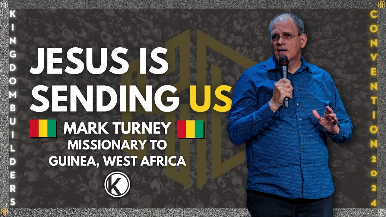 Jesus Is Sending Us | Mark Turney - Missionary To Guinea 🇬🇳 - YouTube