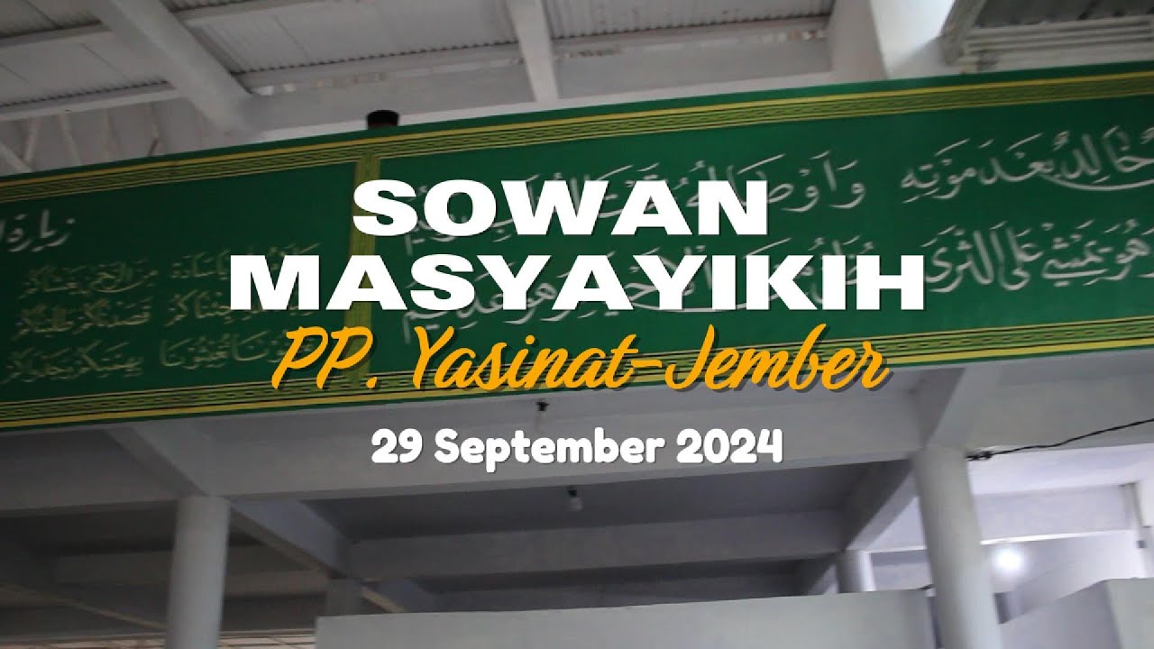 Sowan Masyayikh PP Yasinat Jember | Madin Darul Mubtadiien Babrik ...