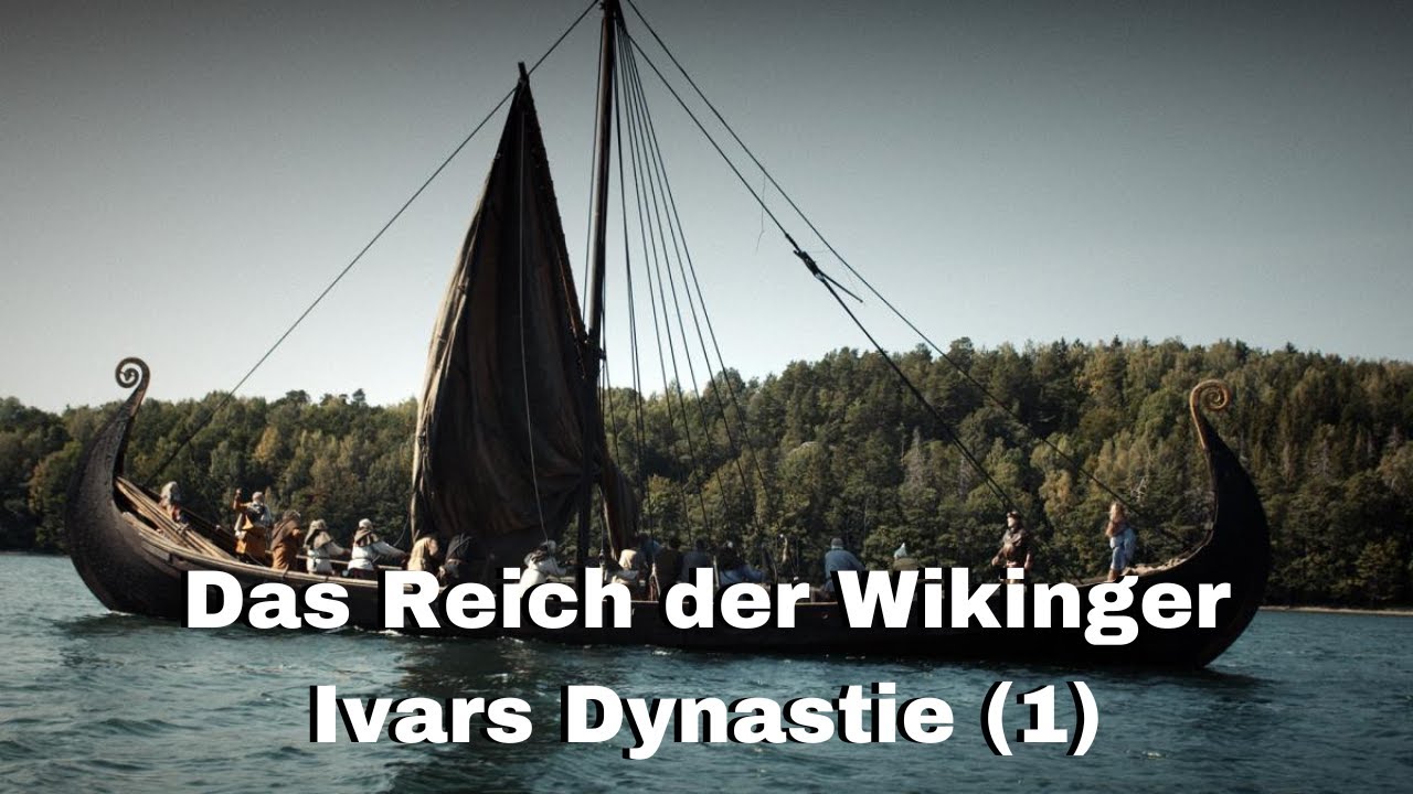 Das Reich der Wikinger - Ivars Dynastie (1) - Geschichte Doku - YouTube