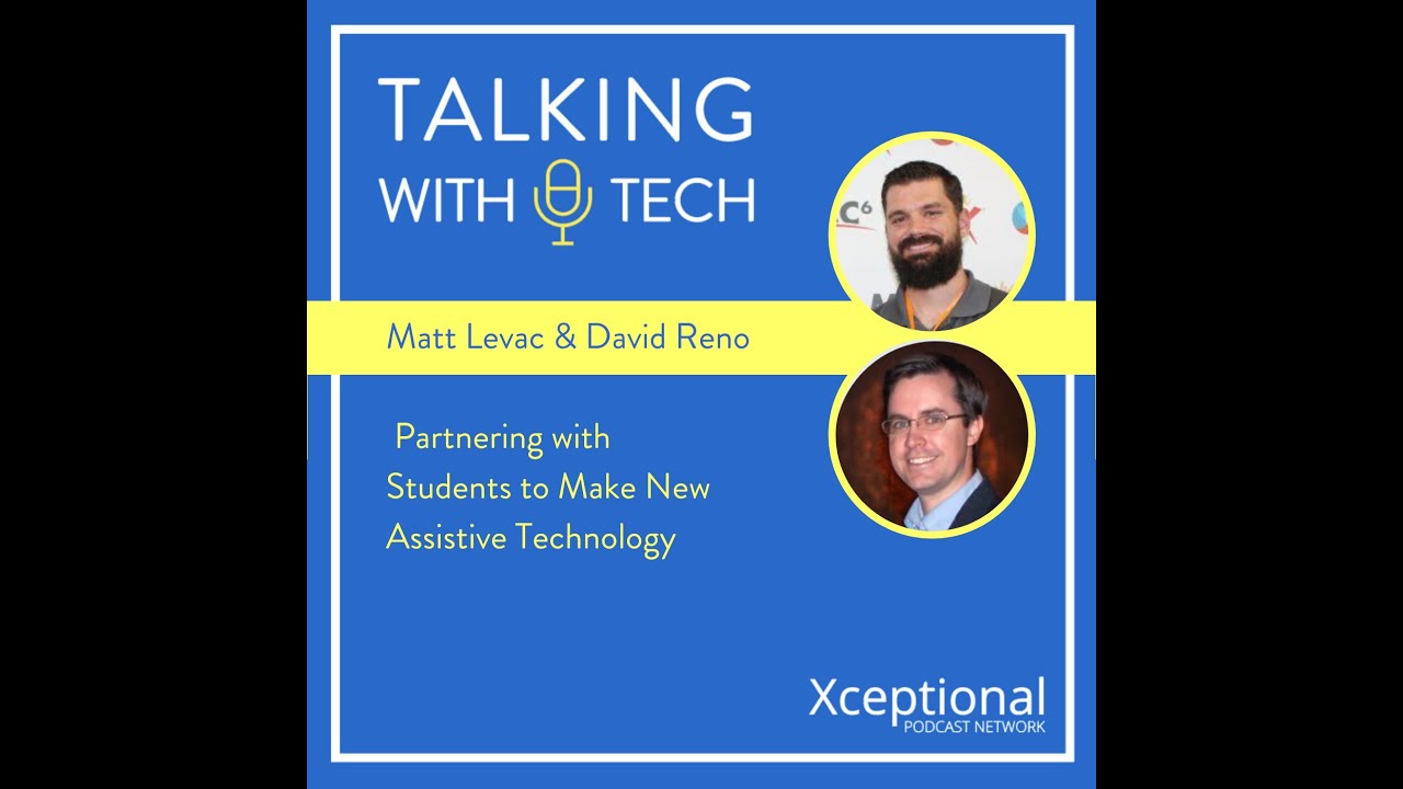 Matt Levac & David Reno - Partnering with Students to Make New ...