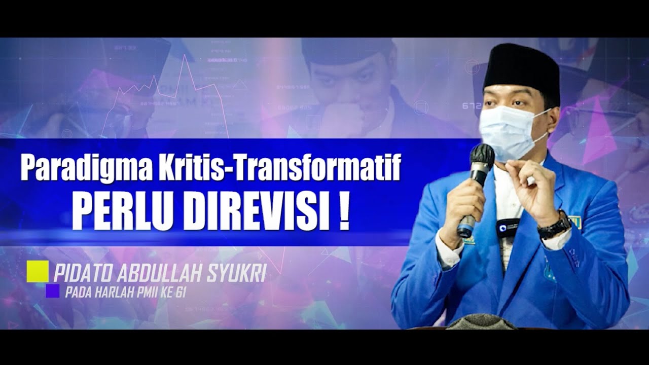 Paradigma PMII Perlu Direvisi | Muhammad Abdullah Syukri - YouTube