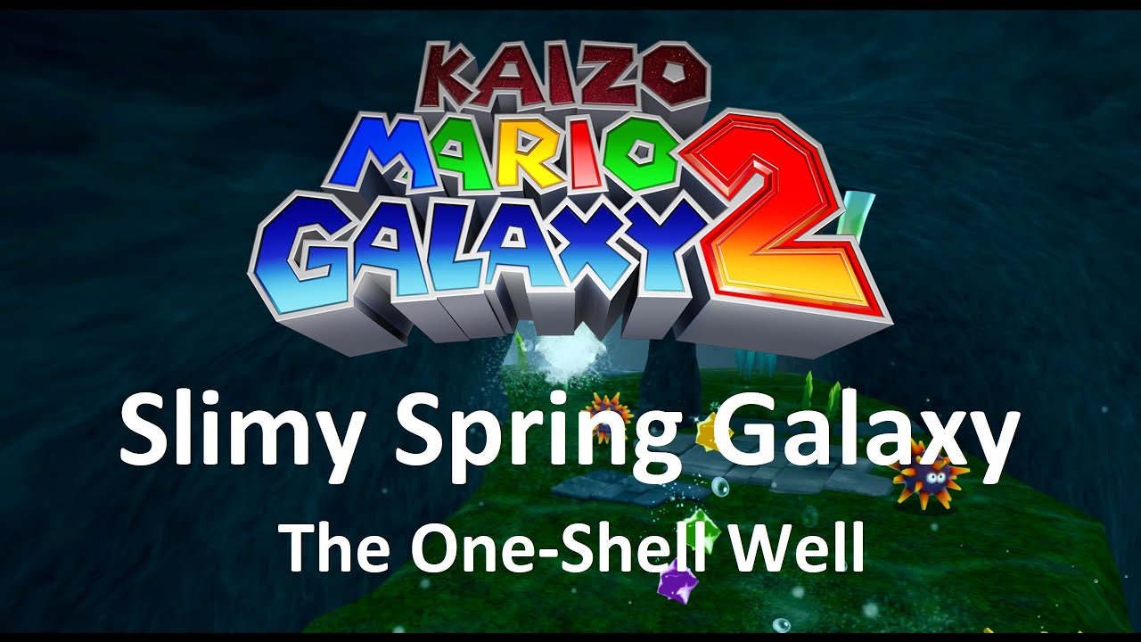 Kaizo Mario Galaxy 2 | Slimy Spring Galaxy – The One-Shell Well | 100% ...