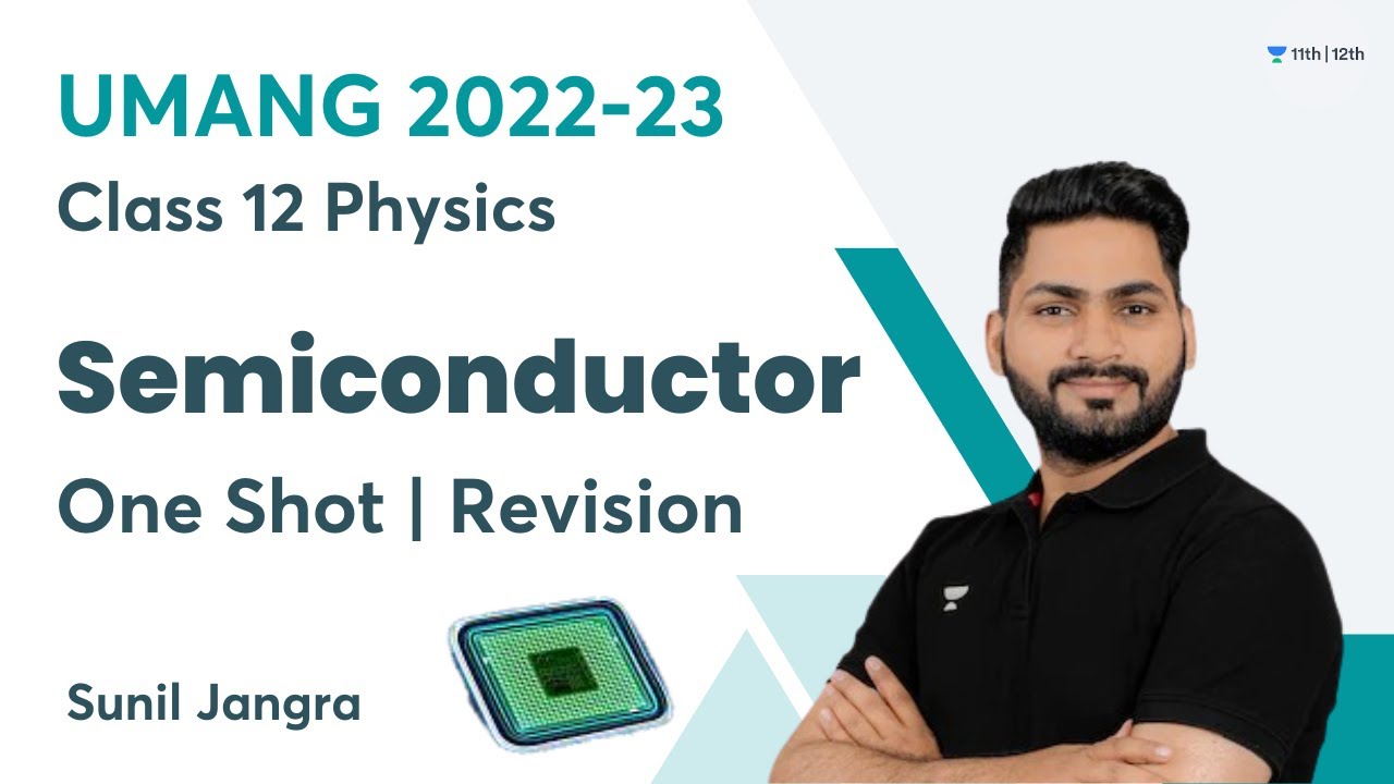 One Shot of Semiconductor | Class 12 Revision | Umang Batch 2023 ...