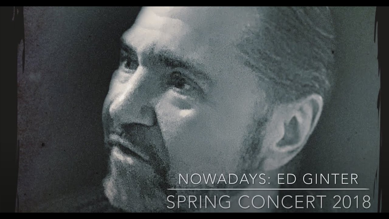 Nowadays (ft. Ed Ginter) - YouTube