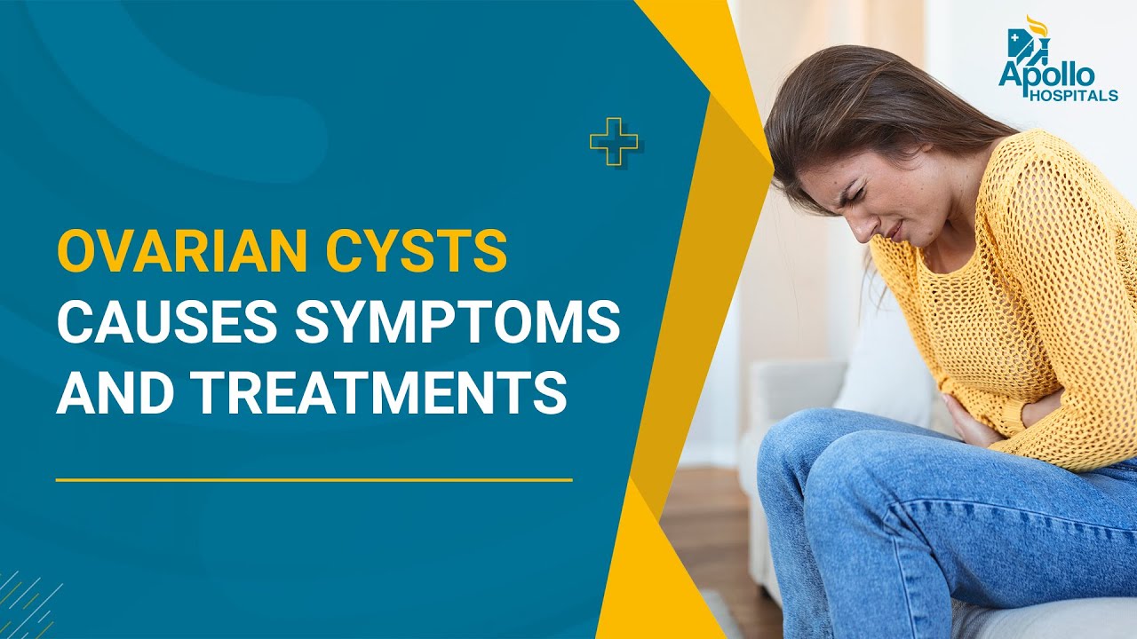 What To Know About Ovarian Cysts Causes Symptoms And OVARIAN CYSTS:
